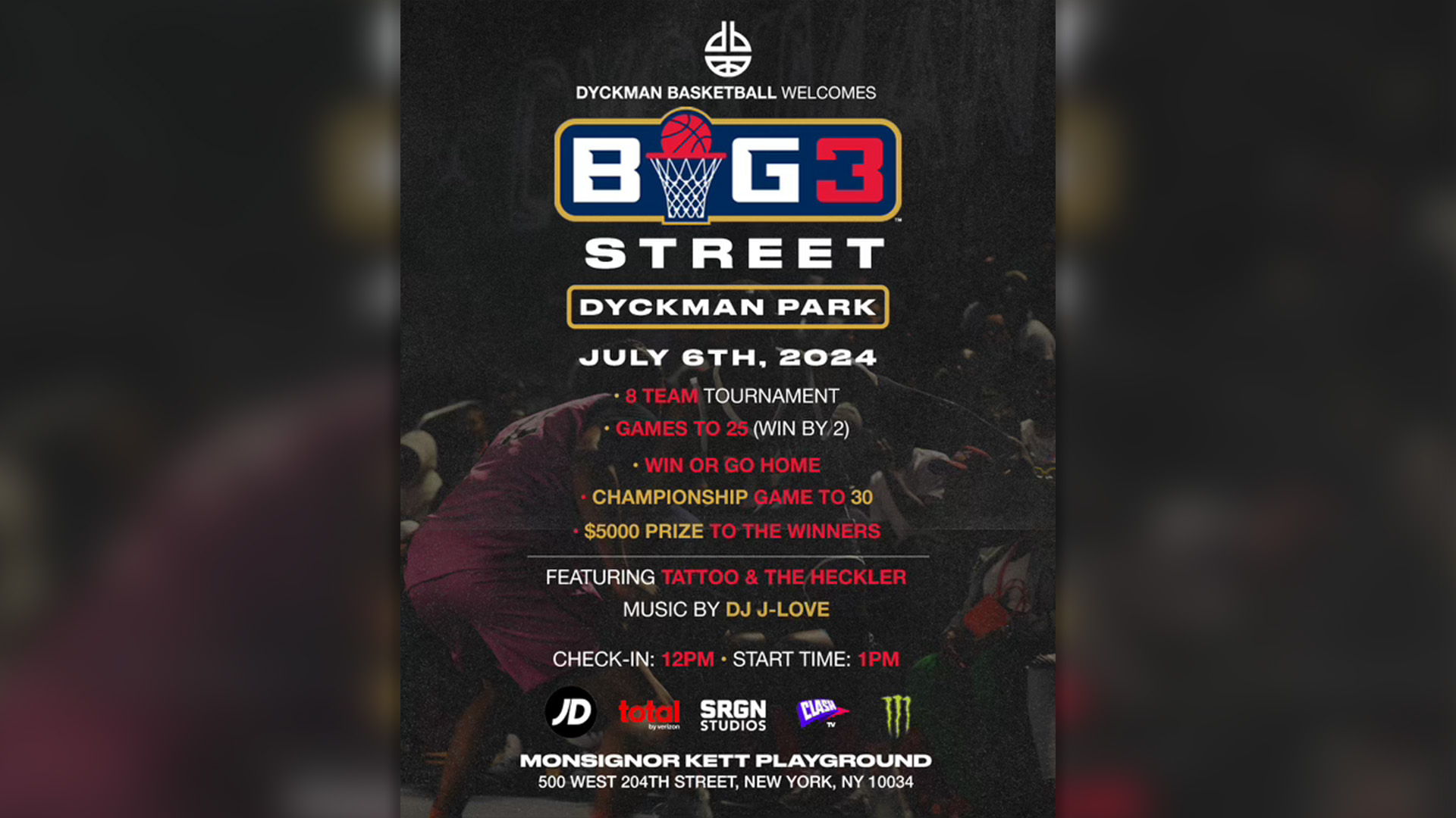 BIG3 TO HOST NEXT STREET TOUR EVENT AT THE ICONIC DYCKMAN PARK ON JULY ...