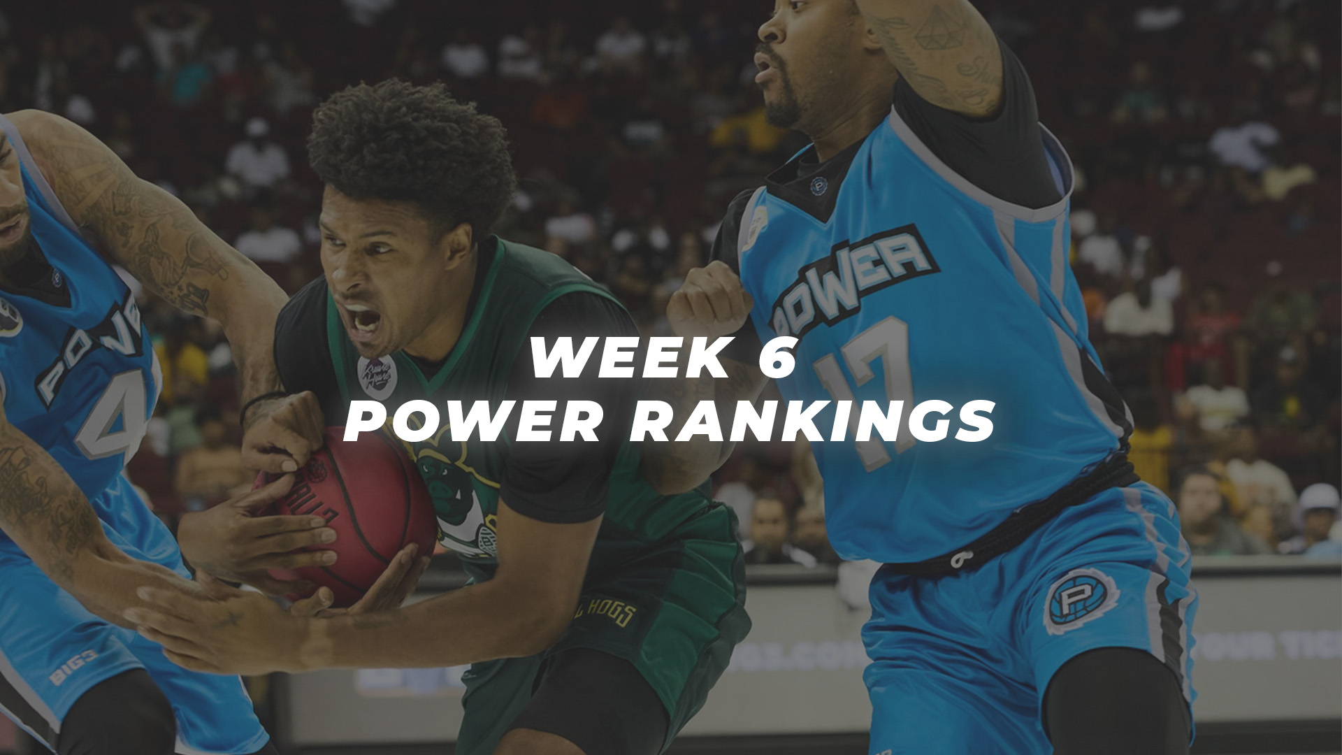 2024 BIG3 Week 6 Power Rankings – BIG3