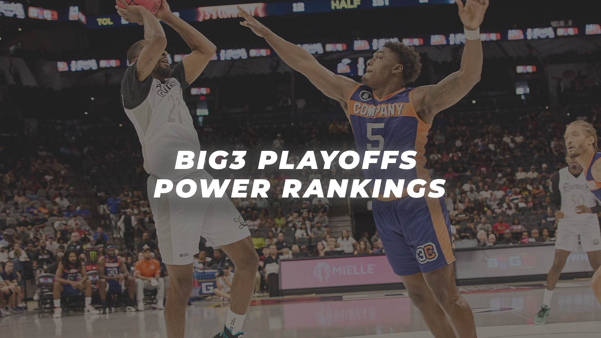 2024 BIG3 Playoffs Power Rankings – BIG3